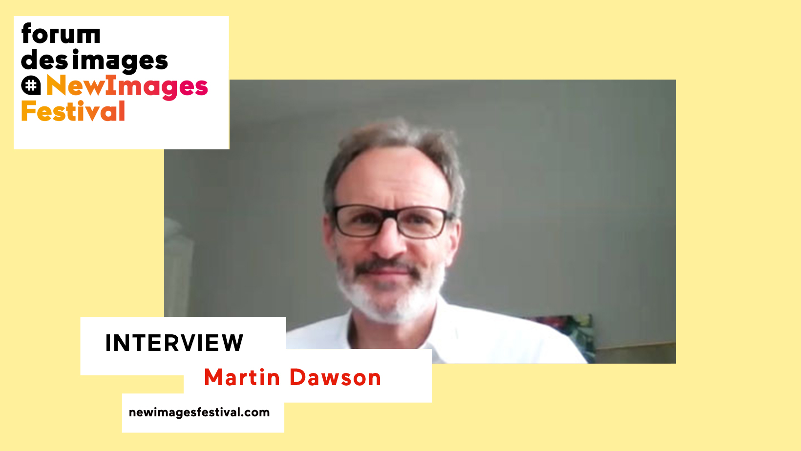 Back to the 2021 NewImages Festival… With Martin Dawson | NewImages ...