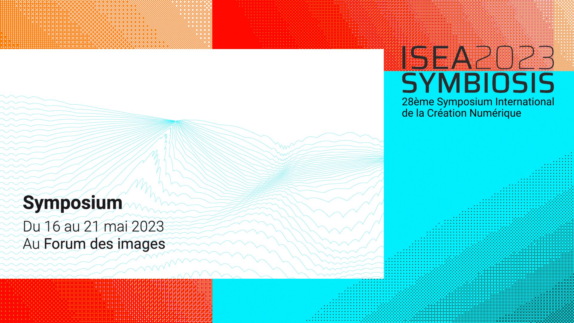 ISEA2023, from May 16 to 21 at the Forum des images! | NewImages Festival